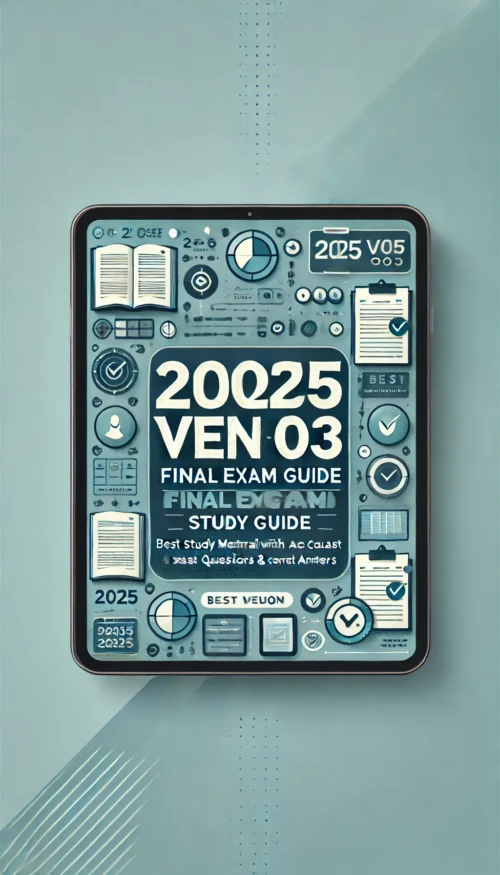2025 VEN 003 Final Exam Study Guide | Best Study Material with Actual ...