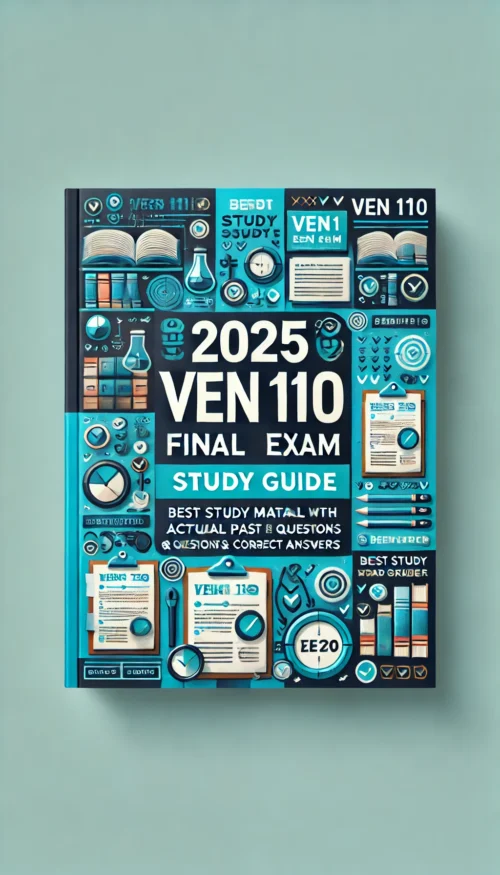 2025 VEN 110 Final Exam Study Guide | Best Study Material with Actual ...